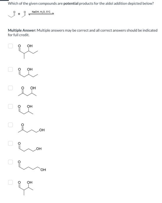 Solved Which of the given compounds are potential products | Chegg.com