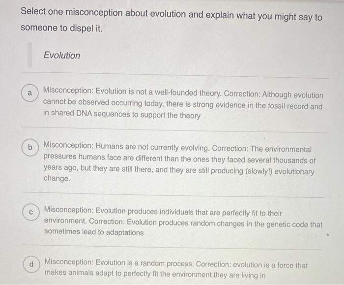 Solved Select one misconception about evolution and explain | Chegg.com