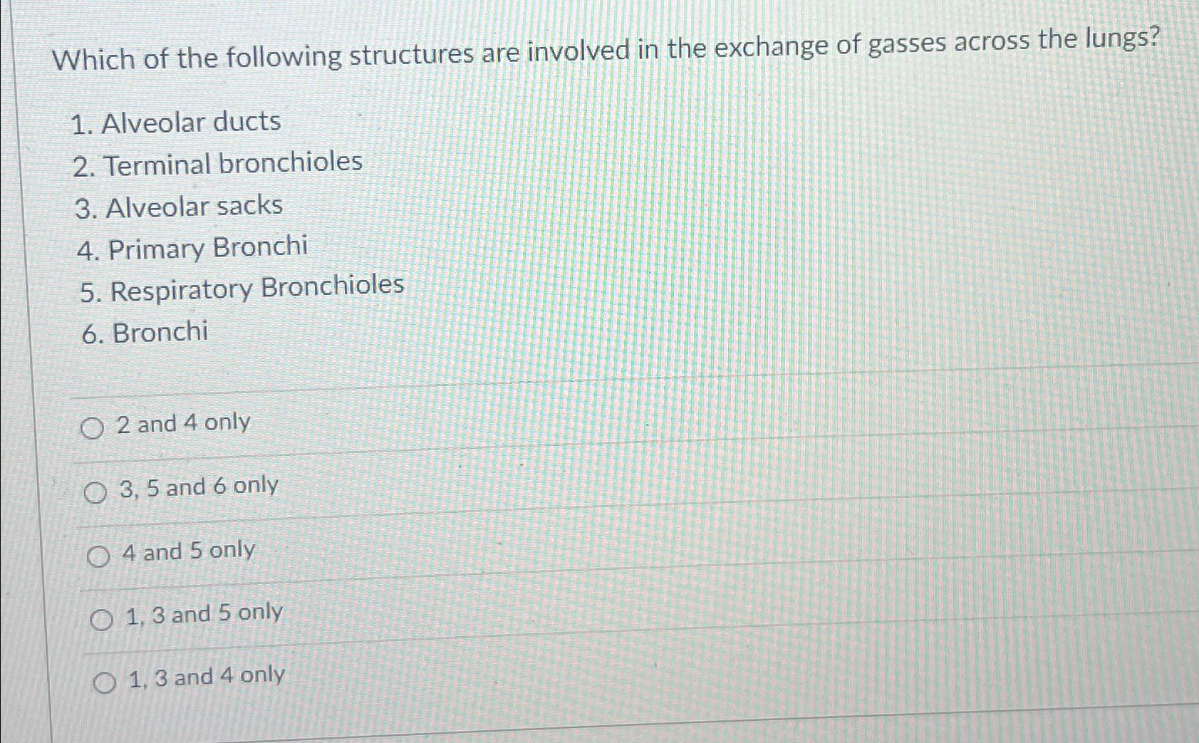 Solved Which of the following structures are involved in the | Chegg.com