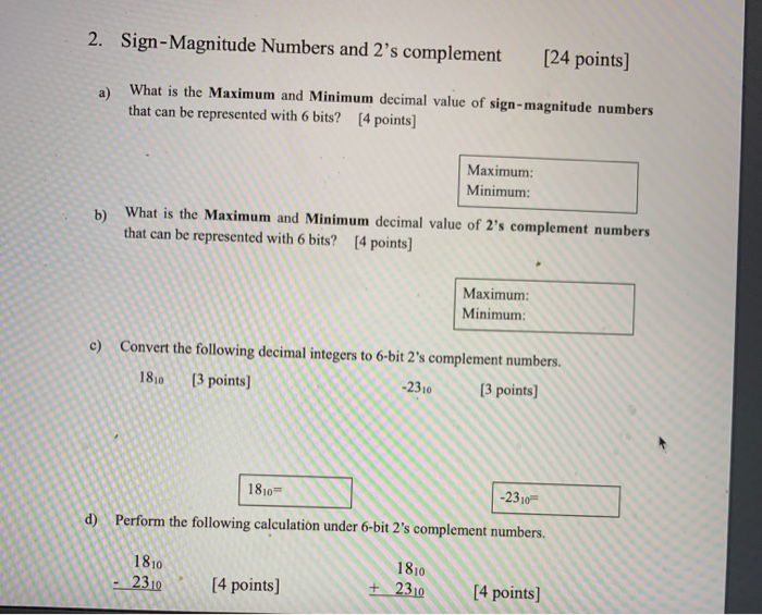 Solved 2. Sign-Magnitude Numbers and 2's complement [24 | Chegg.com