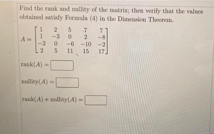 Solved Find the rank and nullity of the matrix; then verify | Chegg.com