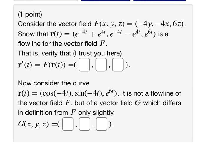 Solved (1 point) Consider the vector field | Chegg.com
