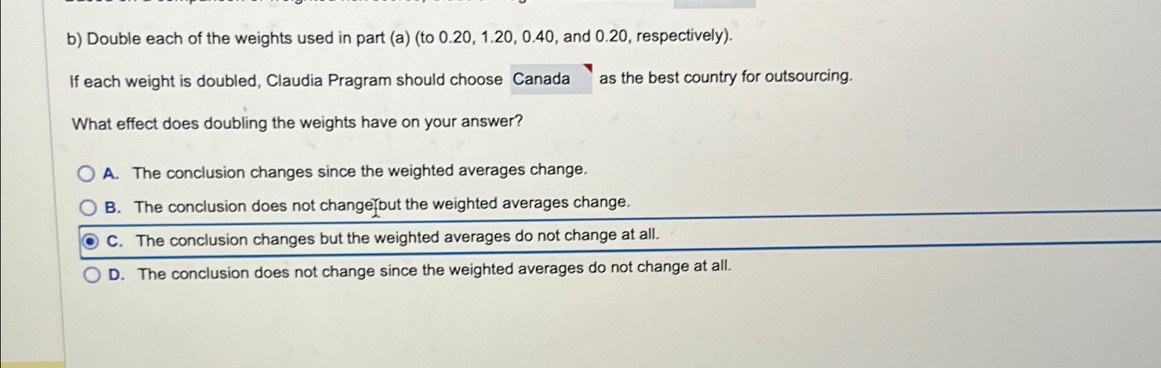Solved b) ﻿Double each of the weights used in part (a) (to | Chegg.com