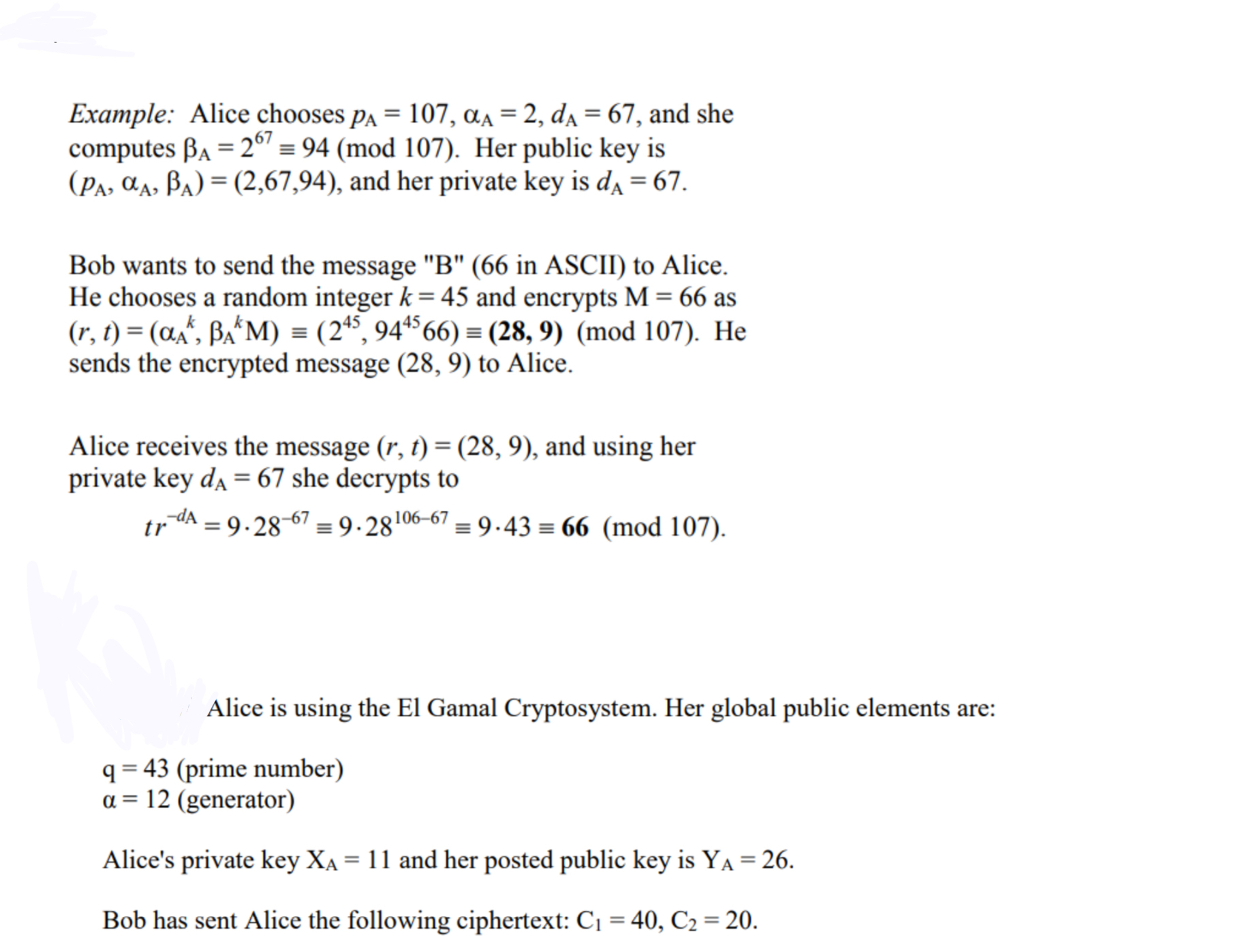 Solved Example: Alice chooses pA=107,αA=2,dA=67, ﻿and she | Chegg.com