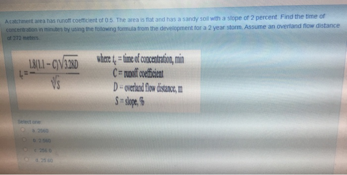 Solved A catchment area has runoff coefficient of 0.5. The | Chegg.com