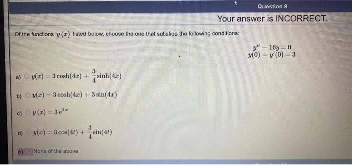 Solved Question 9 Your answer is INCORRECT. of the functions | Chegg.com