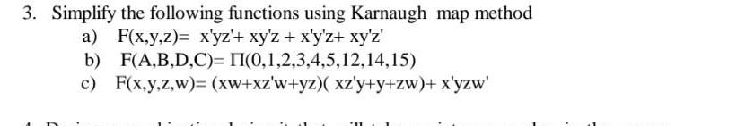 Solved 3. Simplify the following functions using Karnaugh | Chegg.com