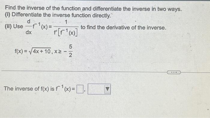 Solved Find the inverse of the function and differentiate | Chegg.com