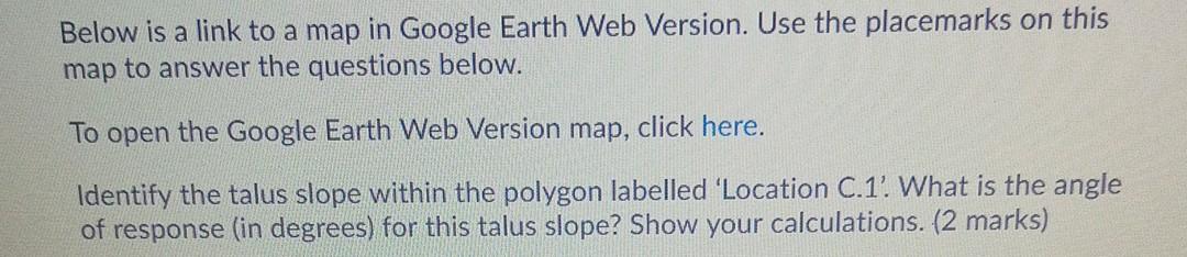 Solved Below is a link to a map in Google Earth Web Version. | Chegg.com