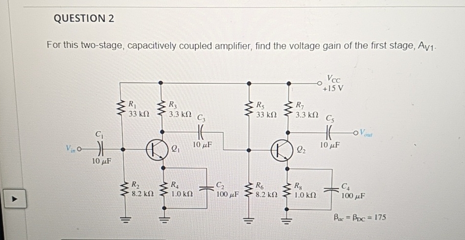 Solved QUESTION 2For this two-stage, capacitively coupled | Chegg.com