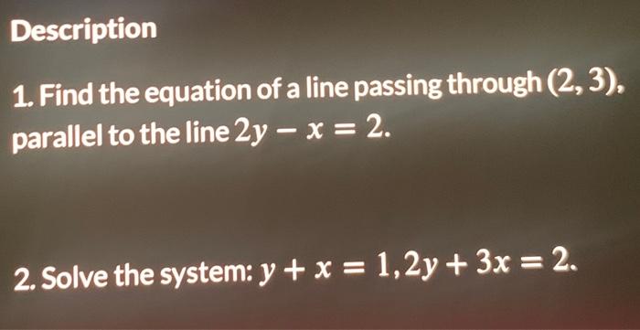 Solved 1 Find The Equation Of A Line Passing Through 2 3