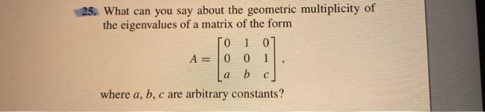 Solved 25. What can you say about the geometric multiplicity | Chegg.com