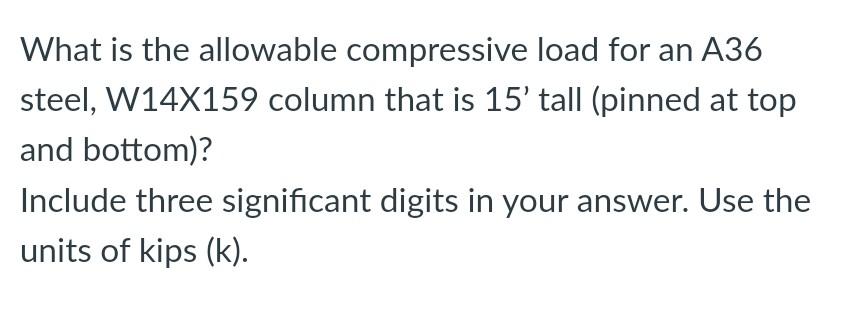 Solved Why are there separate tables for 'buckling stress' | Chegg.com