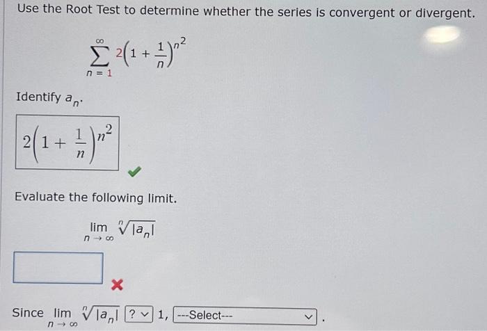 Solved Use the Root Test to determine whether the series is | Chegg.com