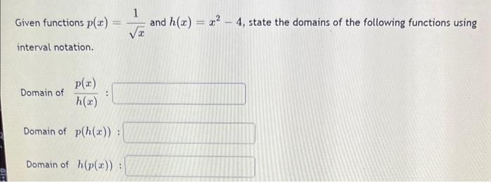 Solved Given functions p(x)=x1 and h(x)=x2−4, state the | Chegg.com