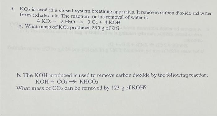 Solved 3. KO2 is used in a closed-system breathing | Chegg.com