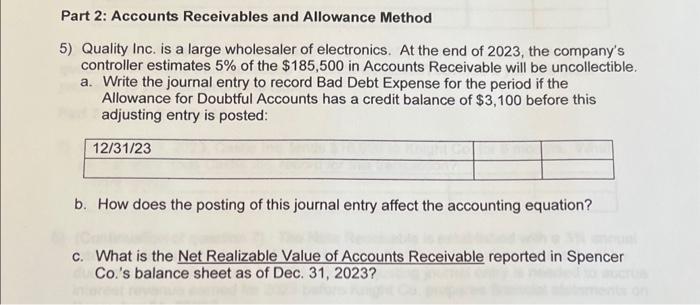 Solved Part 2: Accounts Receivables and Allowance Method 5) | Chegg.com