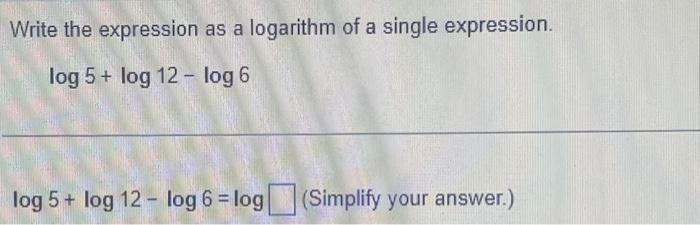 Solved Write the expression as a logarithm of a single | Chegg.com