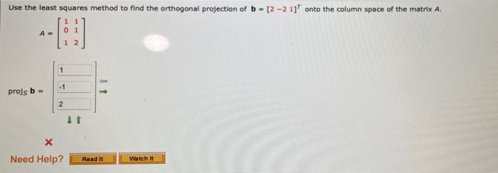 Solved Use the least squares method to find the orthogonal | Chegg.com
