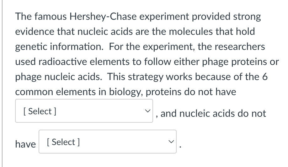 Solved The famous Hershey-Chase experiment provided strong | Chegg.com
