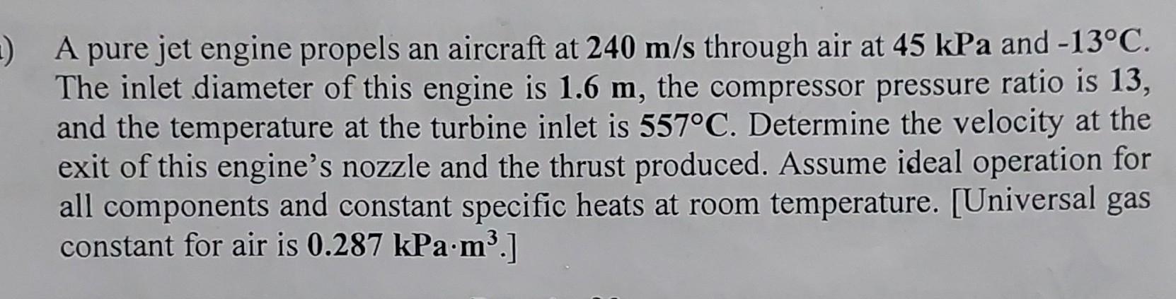 Solved A pure jet engine propels an aircraft at \\( 240 | Chegg.com