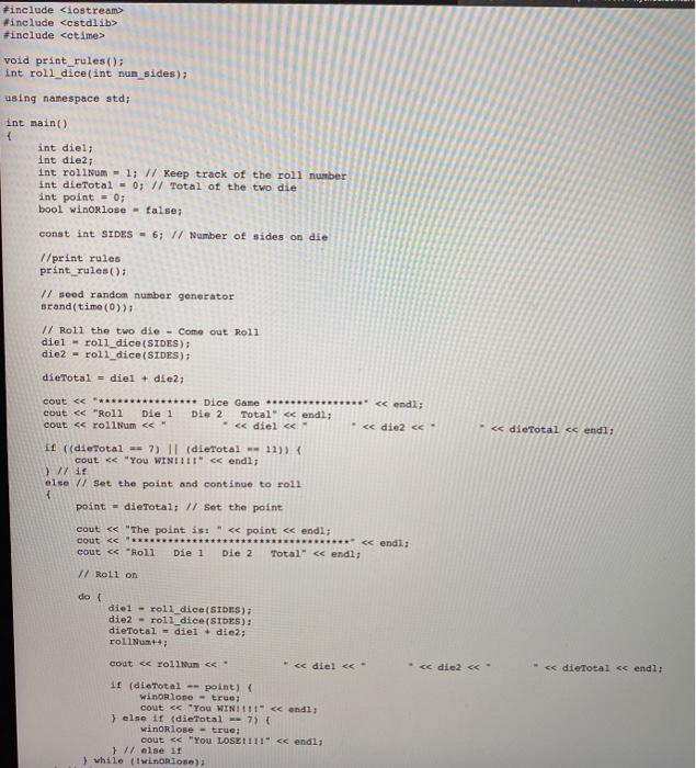 Solved Your program will convert the dice game from the dice | Chegg.com