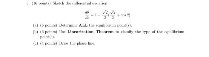 Solved 1 3. (16 points) Sketch the differential euqation de | Chegg.com
