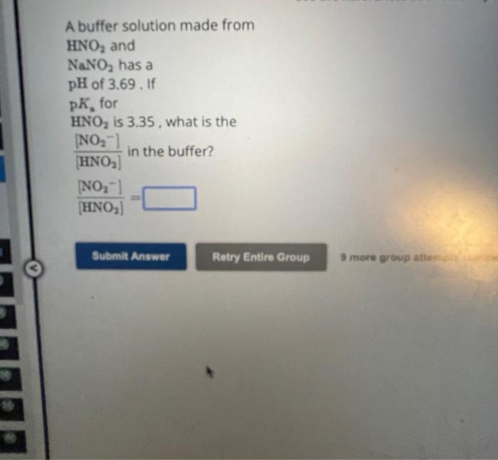 Solved A buffer solution made from HNO2 and NaNO2 has a pH | Chegg.com