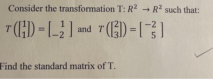 Solved Consider the transformation T:R2→R2 such that: | Chegg.com