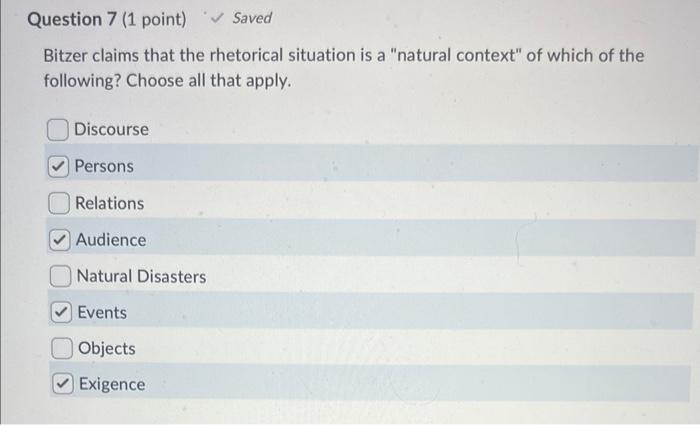 Bitzer claims that the rhetorical situation is a | Chegg.com