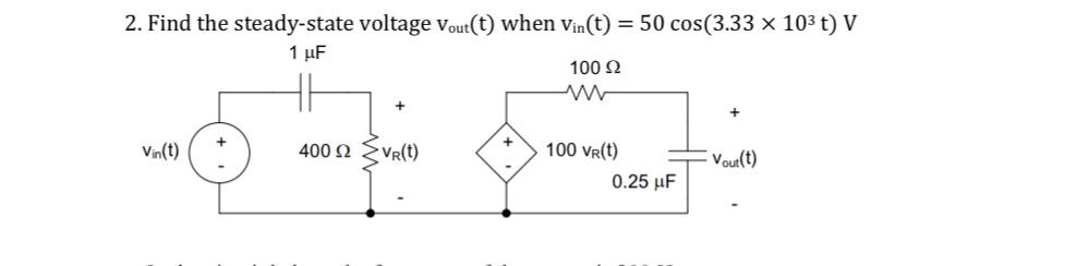Solved Find the steady-state voltage vout (t) ﻿when | Chegg.com