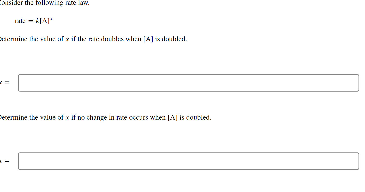 Solved onsider the following rate law. ﻿rate =k[A]xetermine | Chegg.com