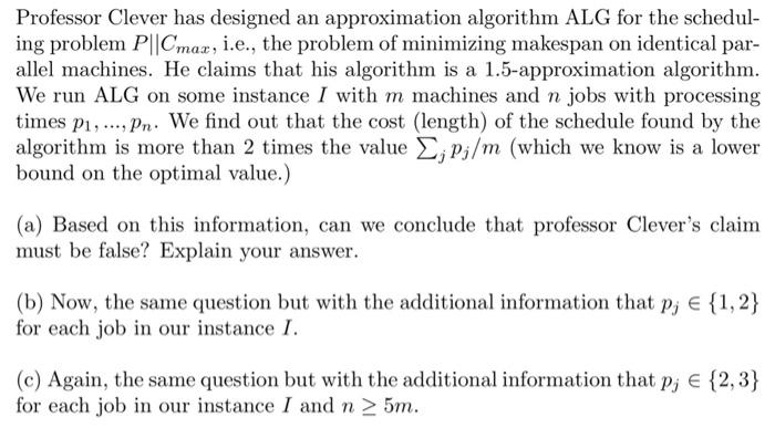 Professor Clever has designed an approximation | Chegg.com