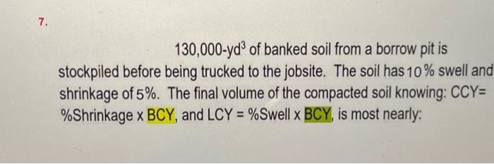 130,000− - 3 of banked soil from a borrow pit is | Chegg.com