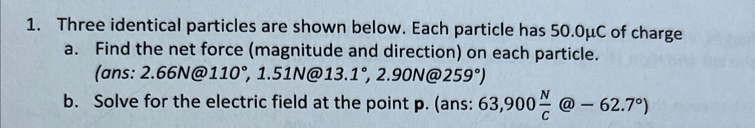 Three identical particles are shown below. Each | Chegg.com