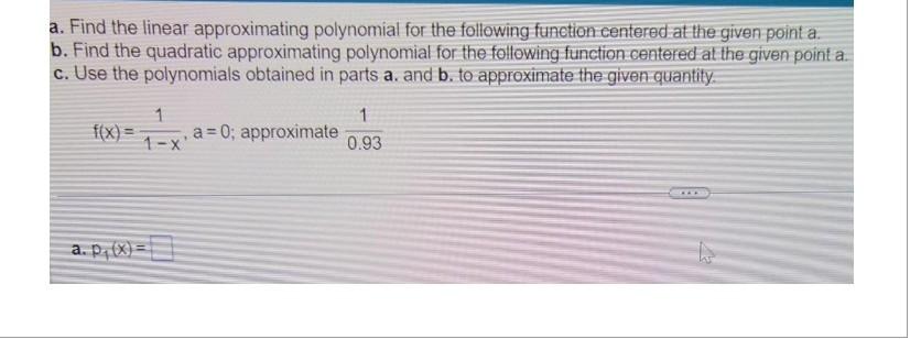 Solved a. Find the linear approximating polynomial for the | Chegg.com