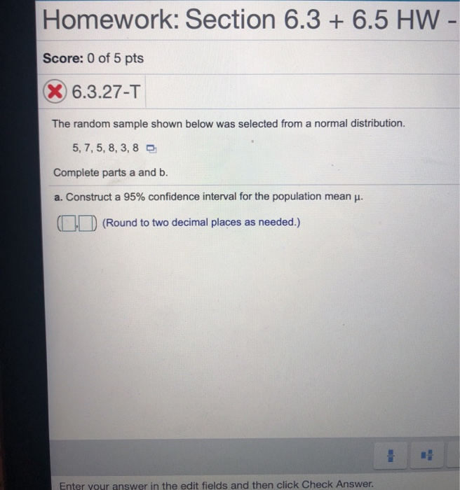 Solved Homework Section 6 3 6 5 Hw Score 0 Of 5 Pts X
