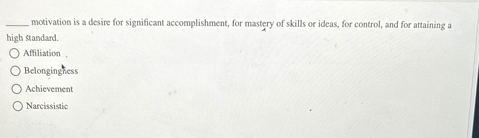 Solved motivation is a desire for significant | Chegg.com