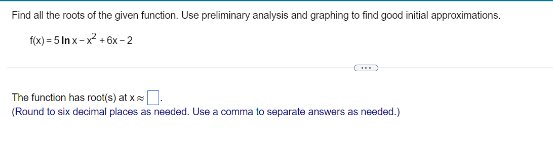 Solved Find all the roots of the given function. Use | Chegg.com