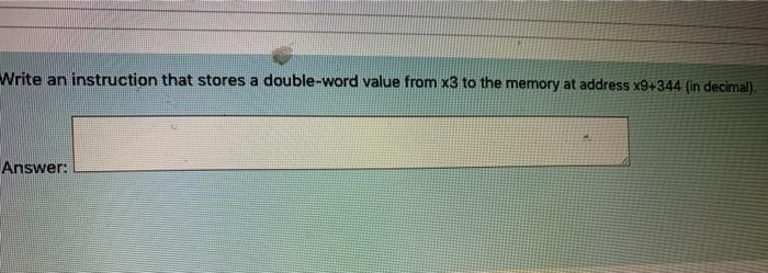 Solved Write an instruction that stores a double-word value | Chegg.com