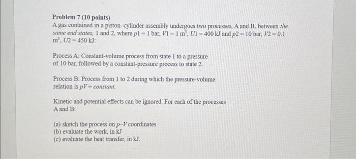 Solved Problem 7 (10 points) A gas contained in a | Chegg.com