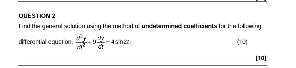 Solved QUESTION 2 Find the general solution using the method | Chegg.com