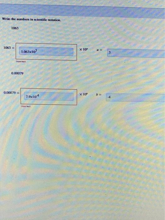 Solved Write the numbers in scientific notation 1063 1063 = | Chegg.com