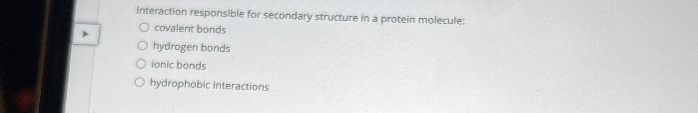 Solved Interaction responsible for secondary structure in a | Chegg.com