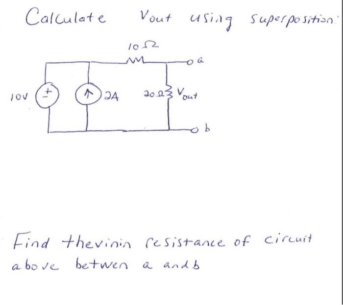 Solved Calculate Vout using using super position lon M TOV 1 | Chegg.com