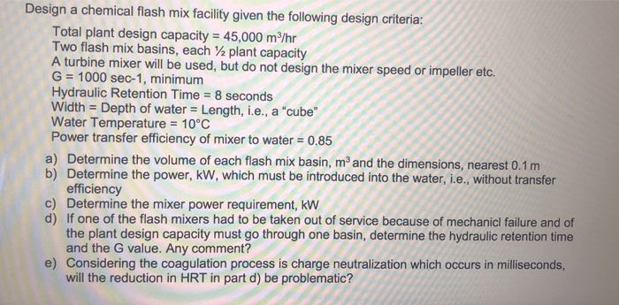 Solved Design a chemical flash mix facility given the | Chegg.com