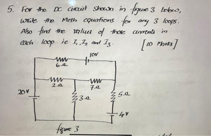 Solved 5. For the DC circuit shown in figure 3 below, write | Chegg.com