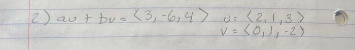 Solved 2) \\( \\begin{aligned} a v+b v=\\langle | Chegg.com