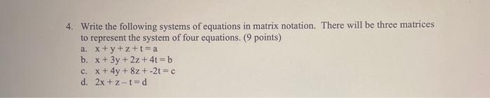 Write the following systems of equations in matrix | Chegg.com