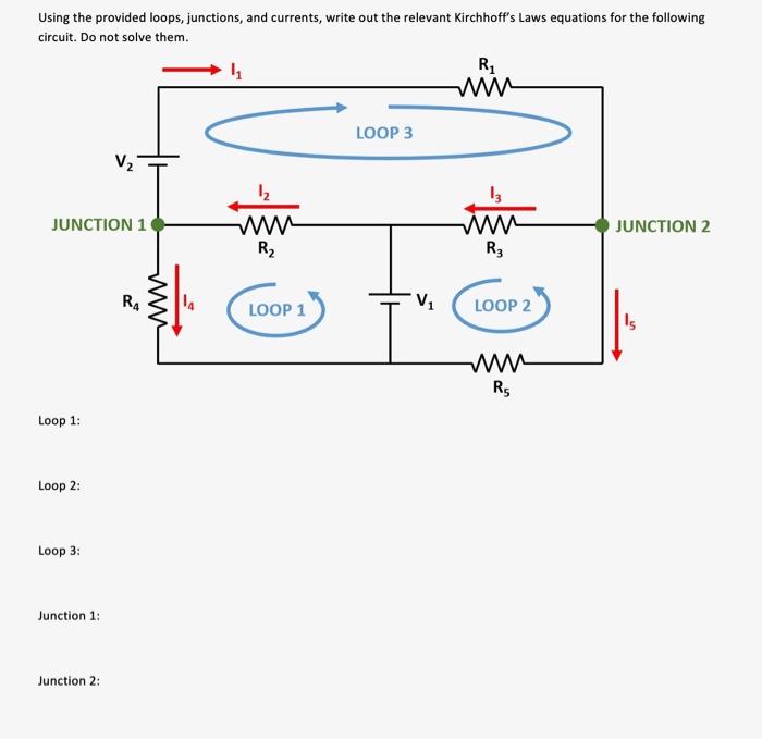 Solved Using the provided loops, junctions, and currents, | Chegg.com